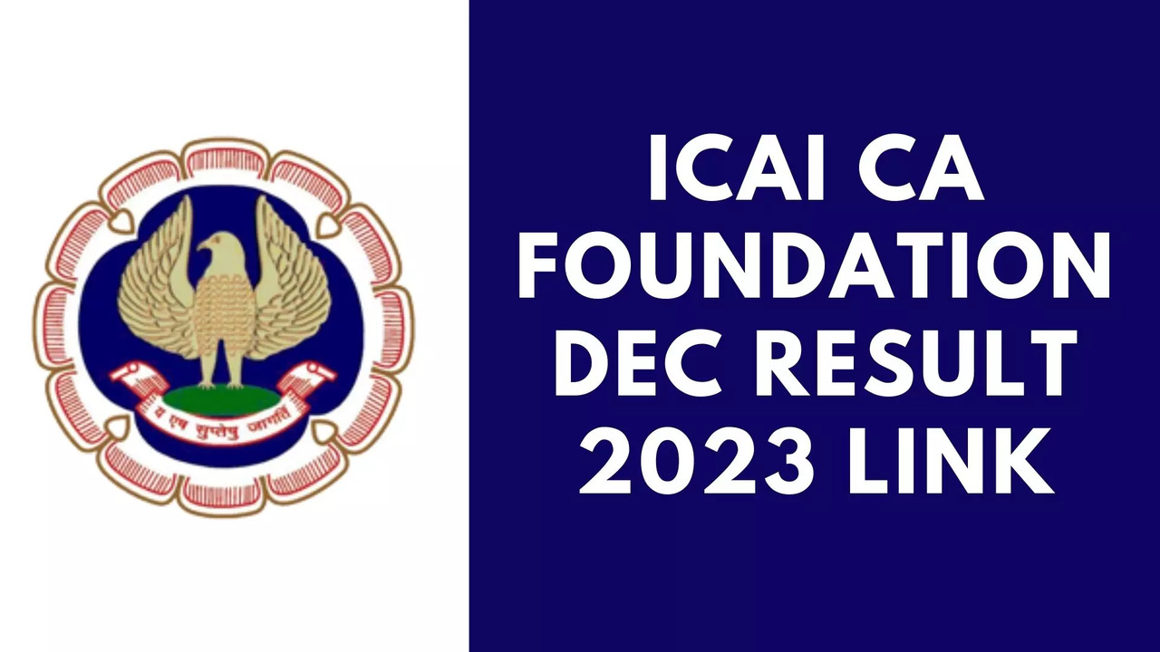 CA Foundation Result Dec 2023 Releasing Today on icai.nic.in, Check ...