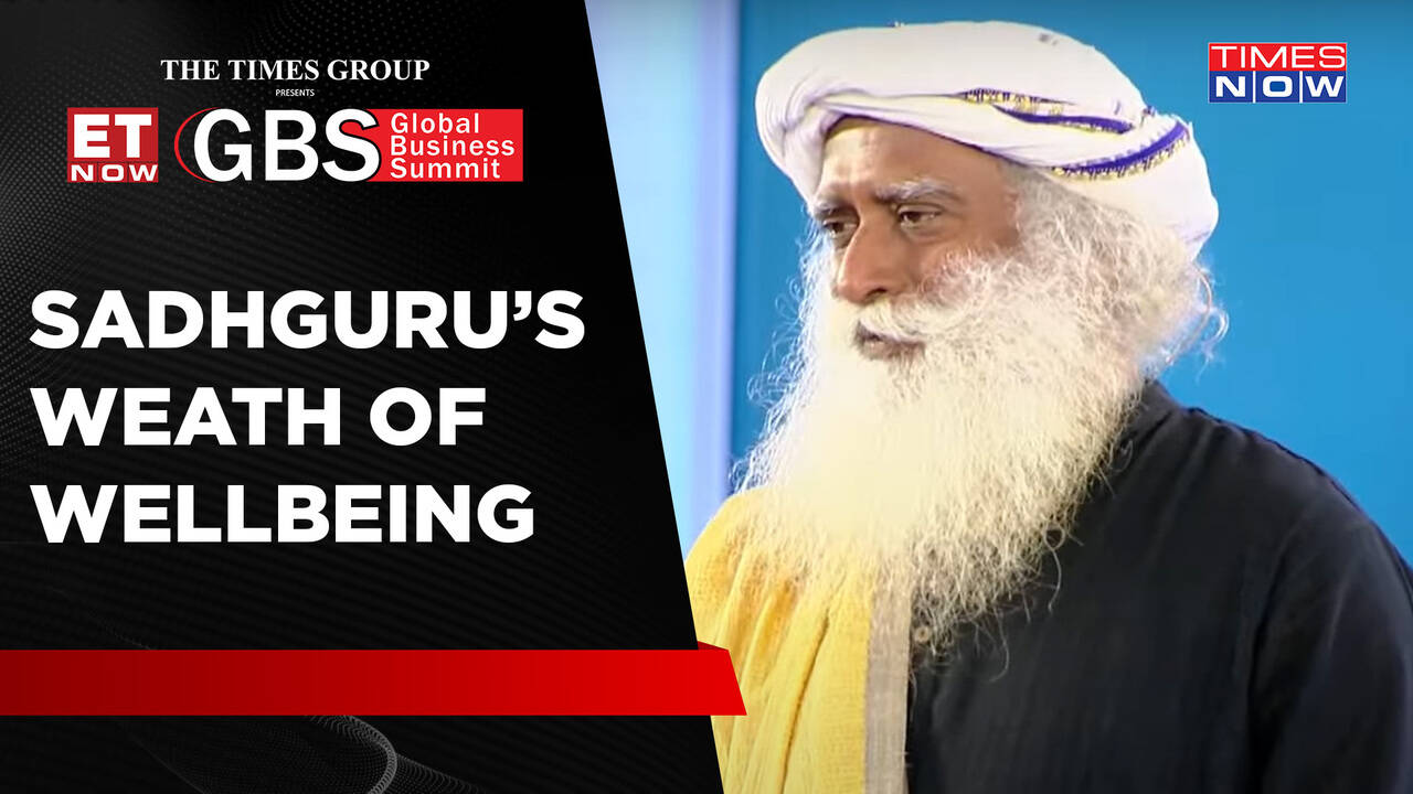 Yogic Visionary Sadhguru On 'Wealth Of Wellbeing' At Global Business Summit 2024 | Times Now ...