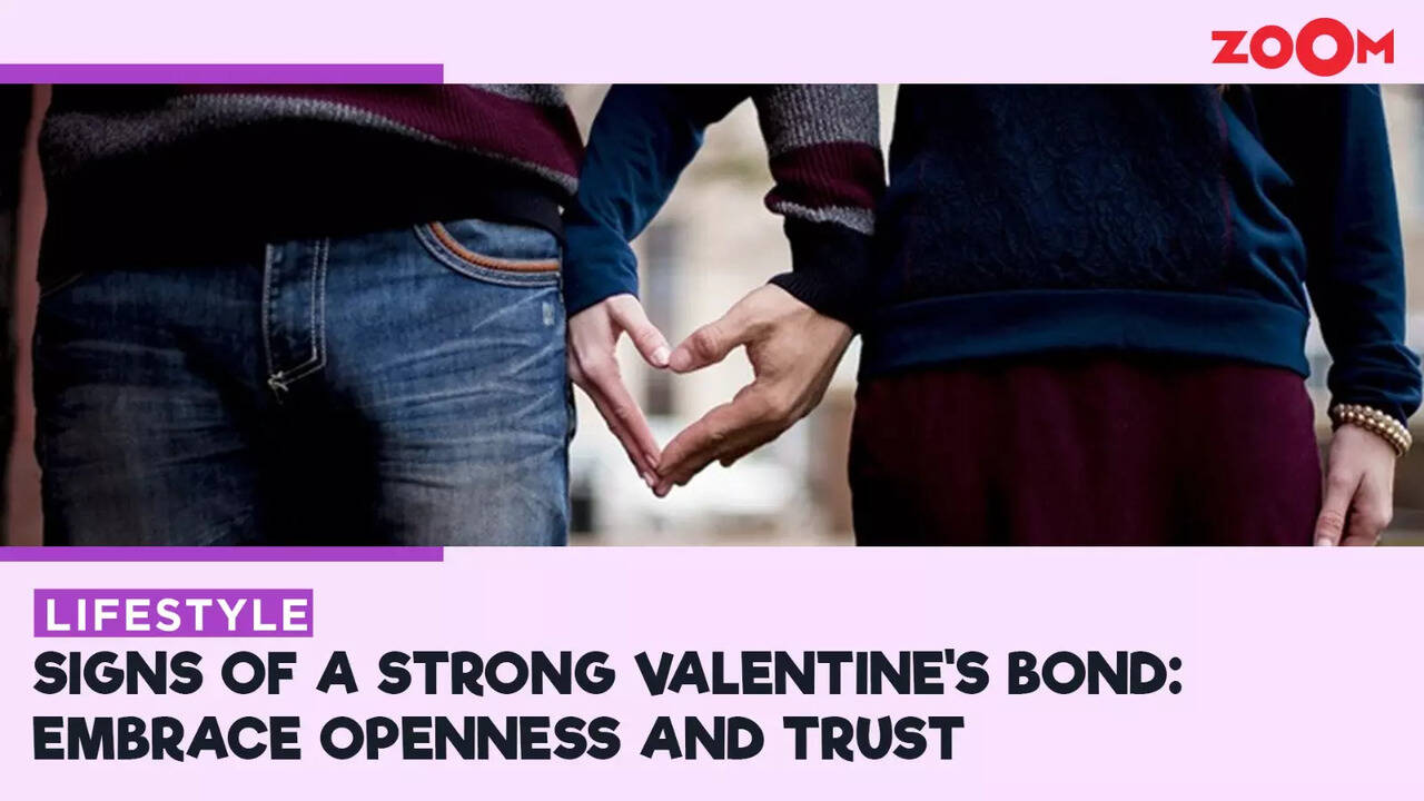 Signs of a strong Valentine's bond: Embrace openness and trust | Times Now
