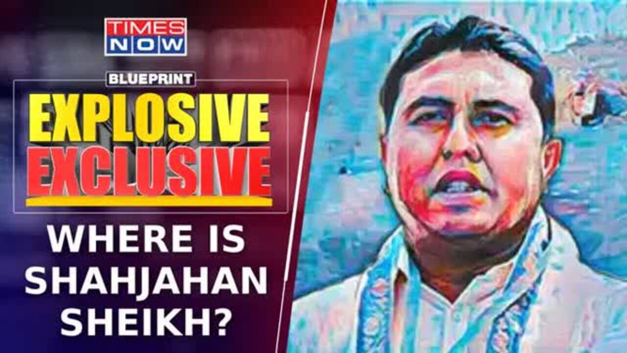 Why Sheikh Shahjahan Is Still Absconding? WB High Court Asks State Government | Blueprint ...