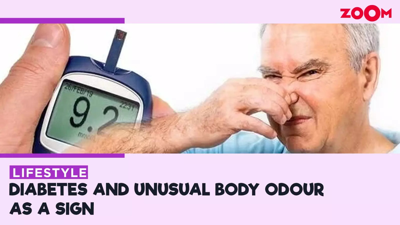 Health Alert! Diabetes and unusual body odour as a sign | Times Now