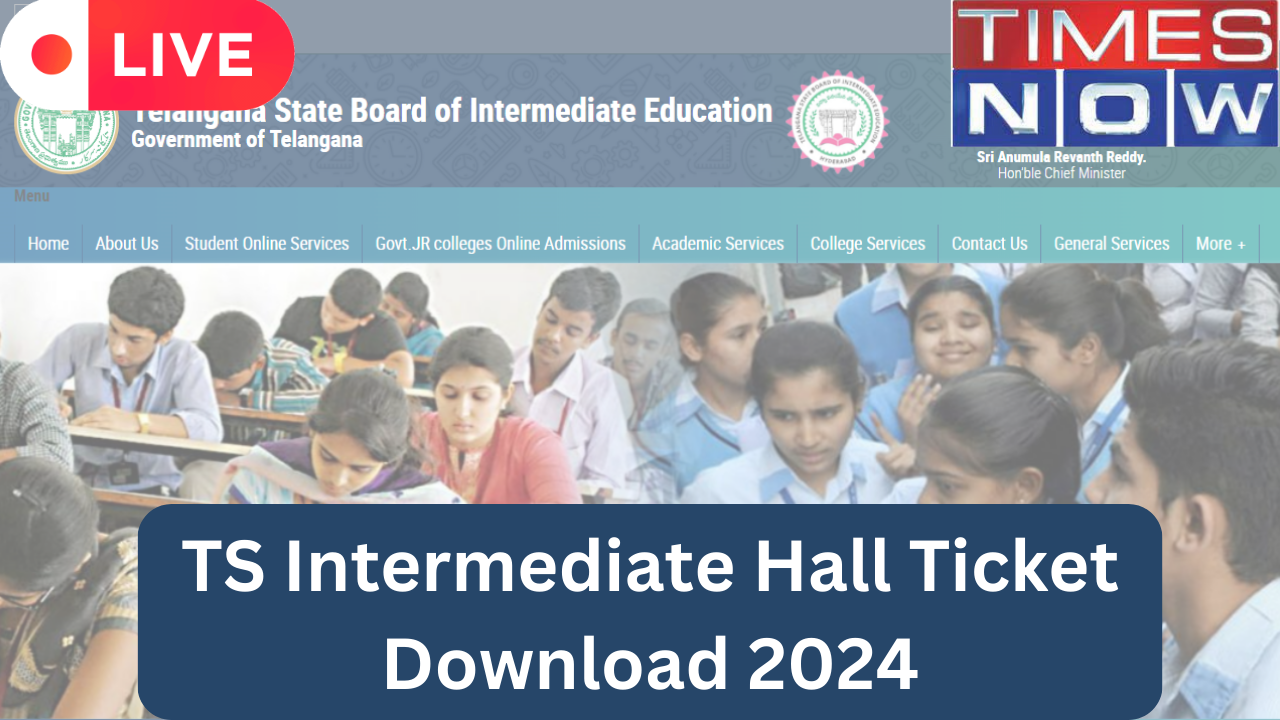 TS Inter Hall Ticket Download 2024 LIVE: TSBIE TS Inter 1st, 2nd Year ...