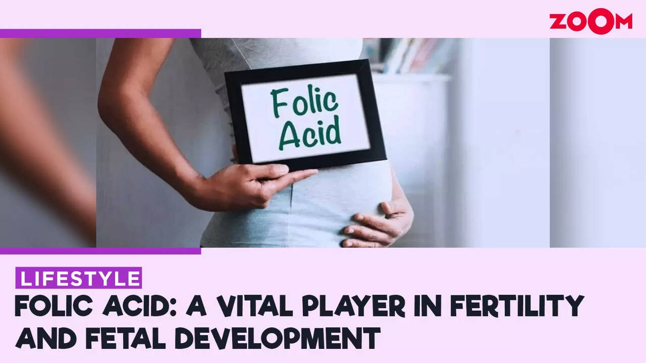 Folic Acid A Vital Player In Fertility And Fetal Development Times Now