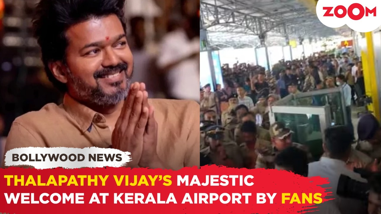 Thalapathy Vijay receives a GLORIOUS welcome from fans at Kerala ...