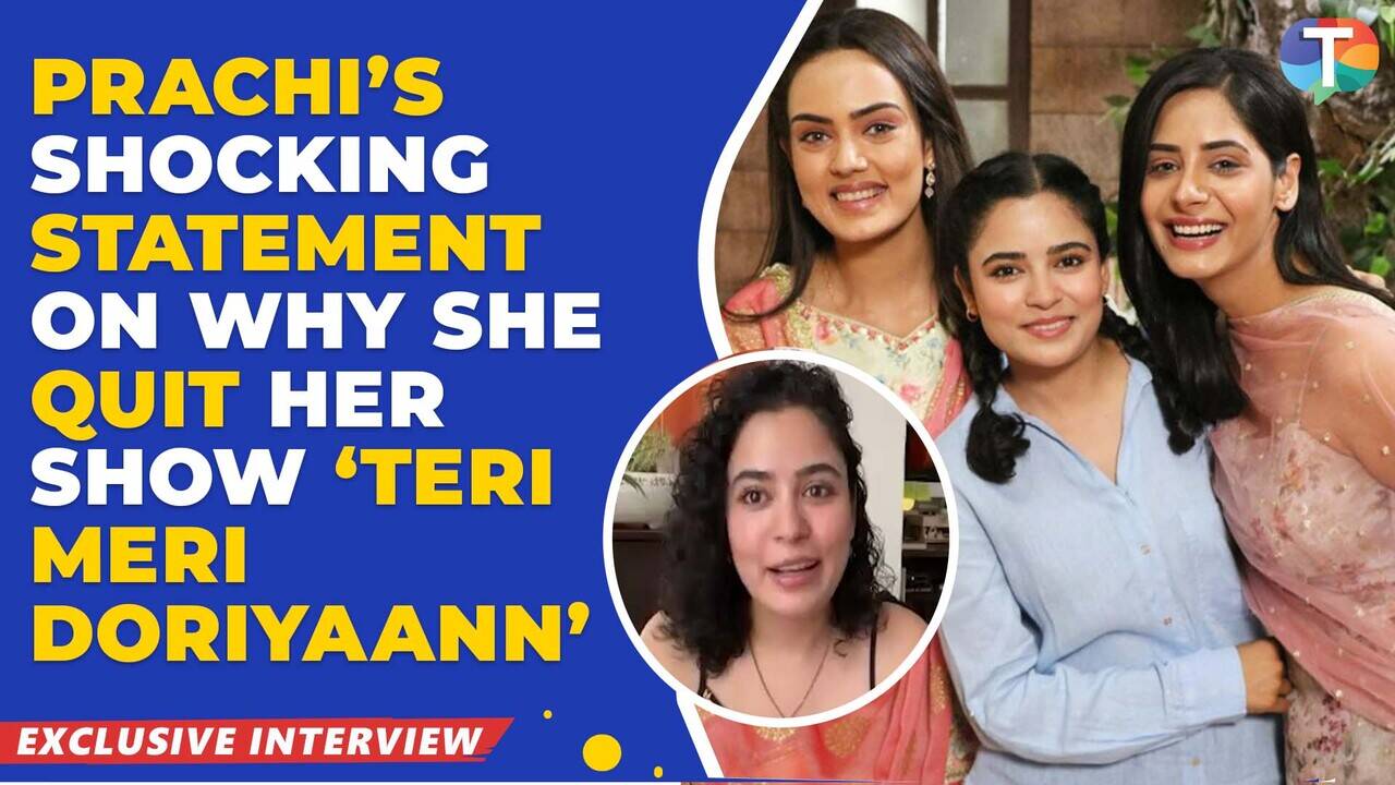 Prachi Hada from Teri Meri Doriyaann explains departure & counters producers' accusations ...