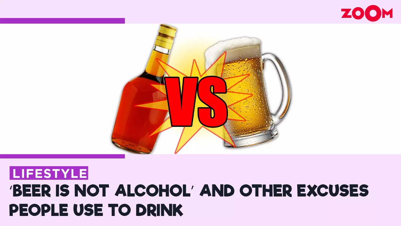'Beer is not alcohol' and other excuses people use to drink | Times Now