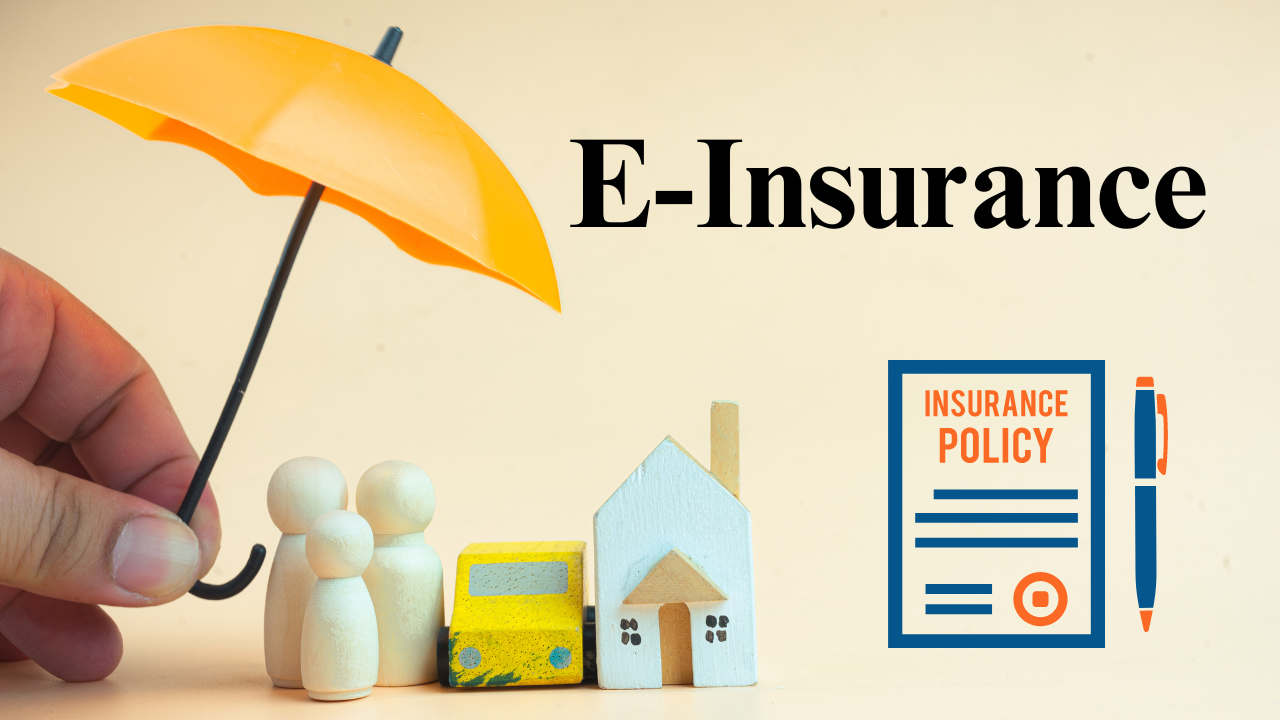 What Is E-insurance?: E-Insurance Mandatory for All Policyholders ...
