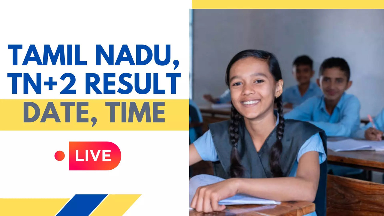 Tamil Nadu Board, TN 12th Result 2024 Date Highlights: TNDGE TN Plus 2 ...