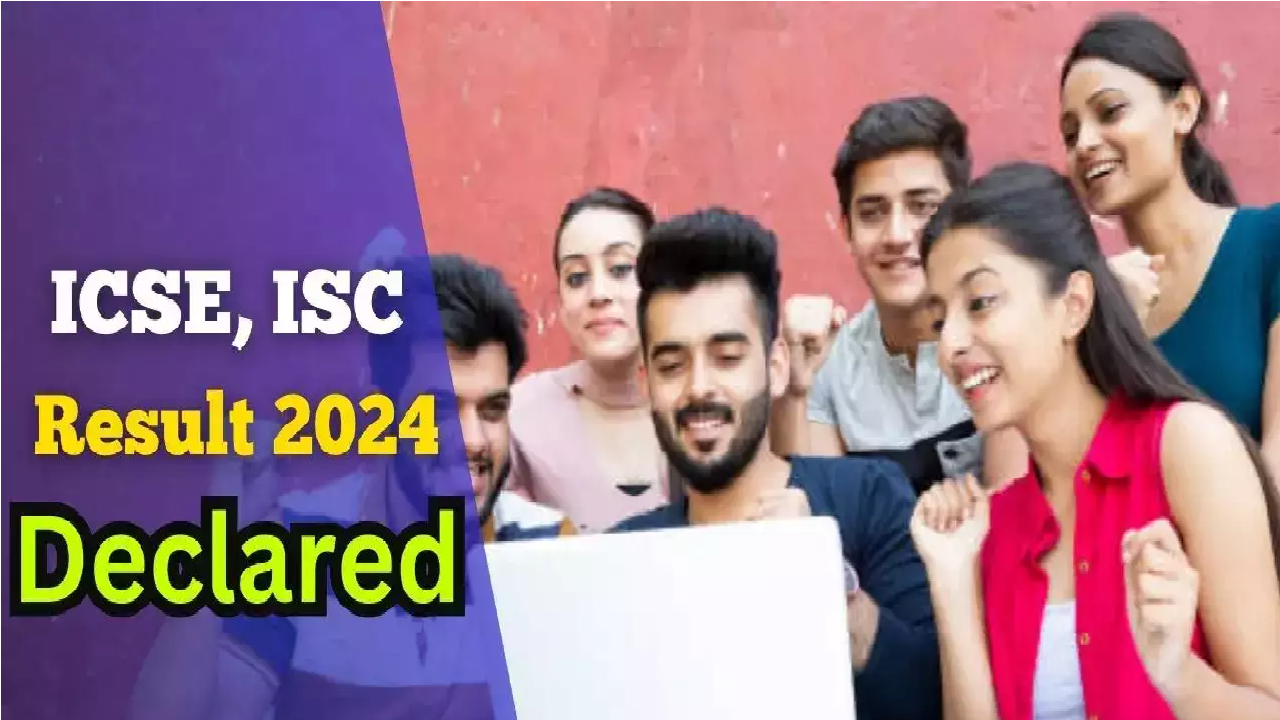 ICSE ISC Result 2024: CISCE च्या दहावी आणि बारावीच्या परीक्षेचा निकाल ...