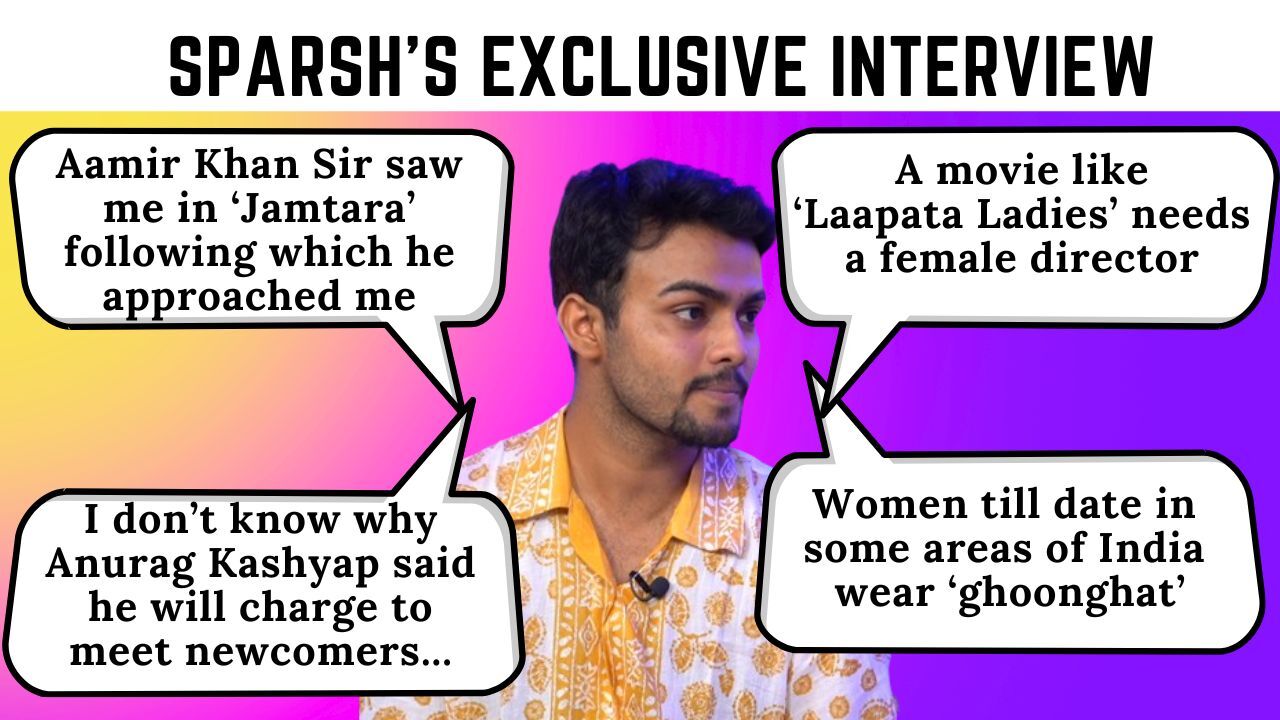Sparsh: “A movie like ‘Laapata Ladies’ needs a female director' | Aamir ...