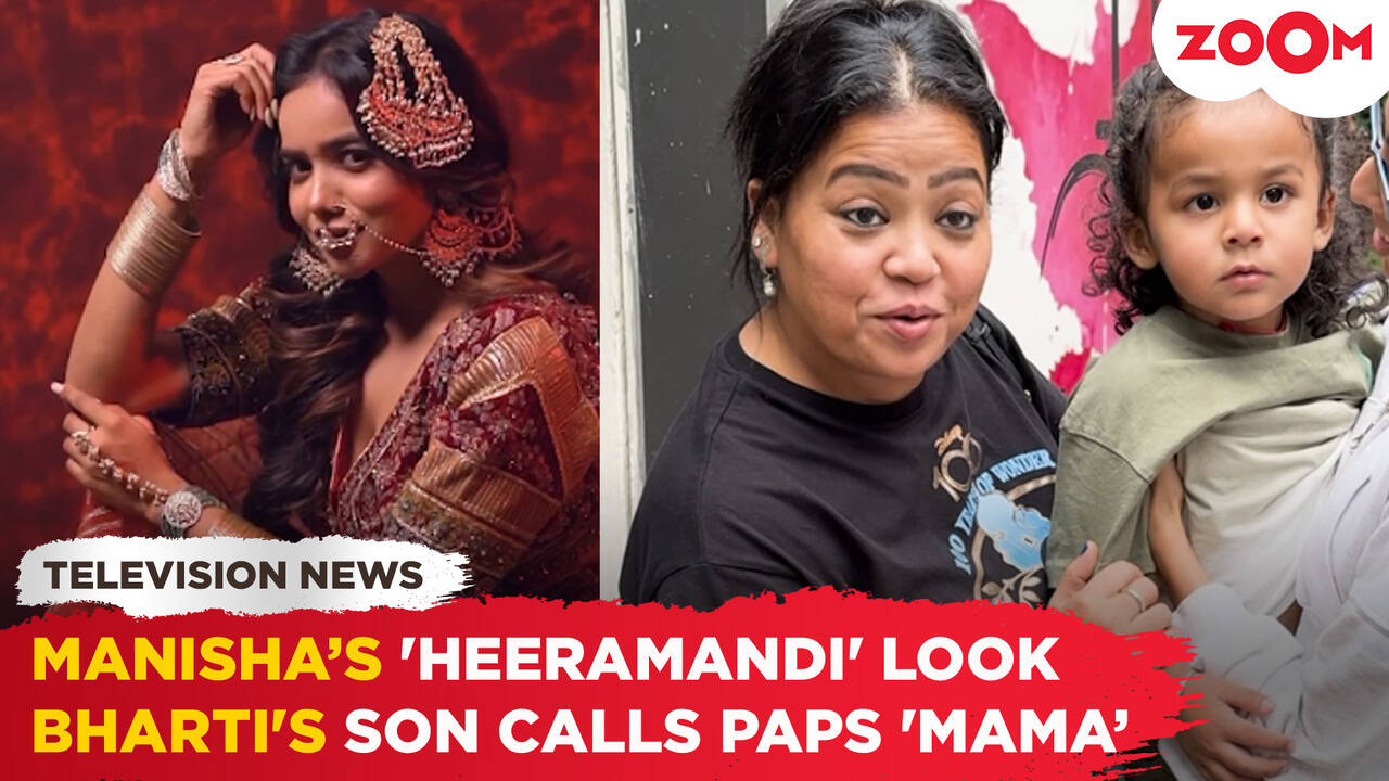 Manisha Rani's stunning 'Manishajaan' look from Heeramandi | Bharti's Son's cute moment with ...