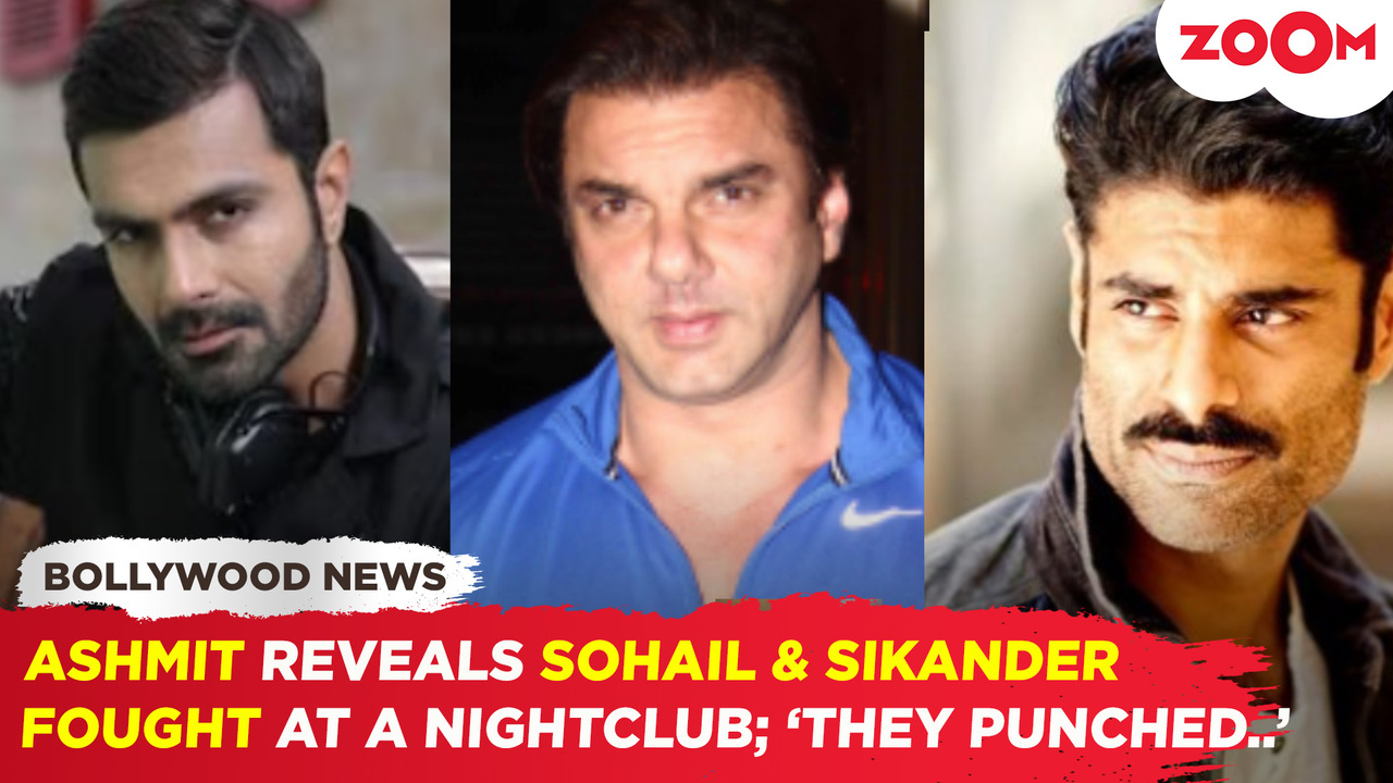 ‘Sohail Khan and Sikander Kher PUNCHED each other’; Ashmit Patel ...