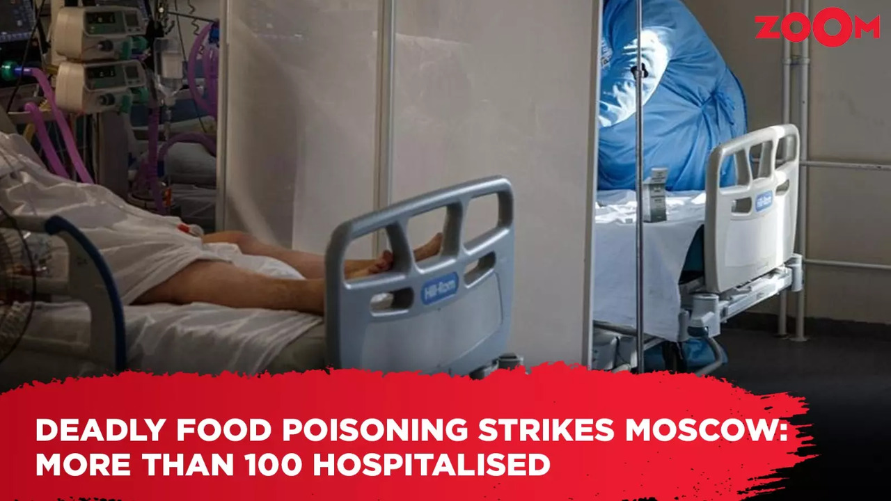 Deadly food poisoning strikes Moscow: More than 100 hospitalised ...
