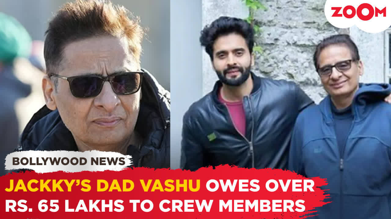 Vashu Bhagnani, the father of Jackky Bhagnani, owes the crew members more than INR 65 Lakhs ...