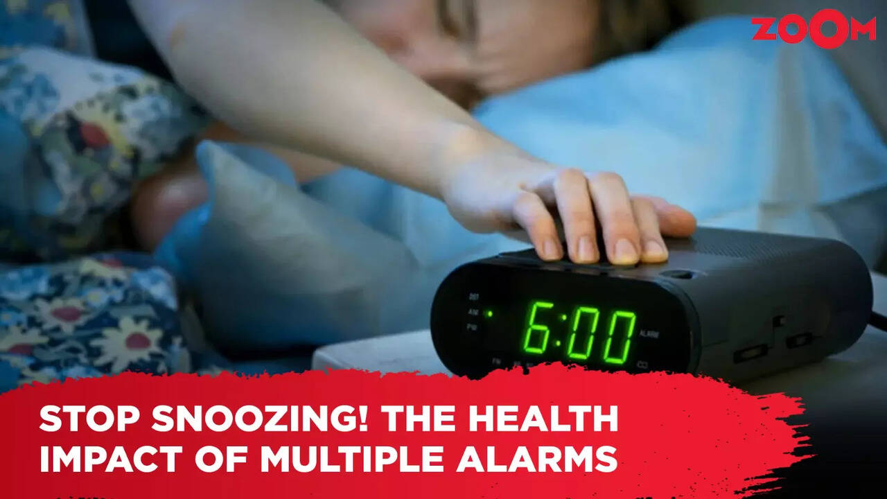 STOP snoozing! The health impact of multiple alarms | Times Now