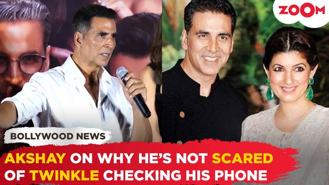 Akshay Kumar's revelation on Why he’s NOT afraid of showing his phone to wife Twinkle Khanna ...