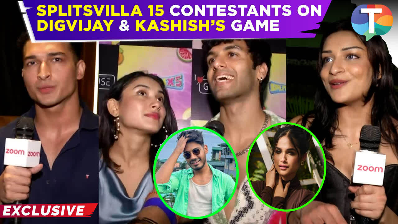 Splitsvilla 15 contestants respond to Kashish's betrayal on the show ...