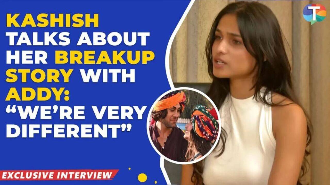 Splitsvilla X5's Addy apologizes to Kashish Kapoor, acknowledging their ...