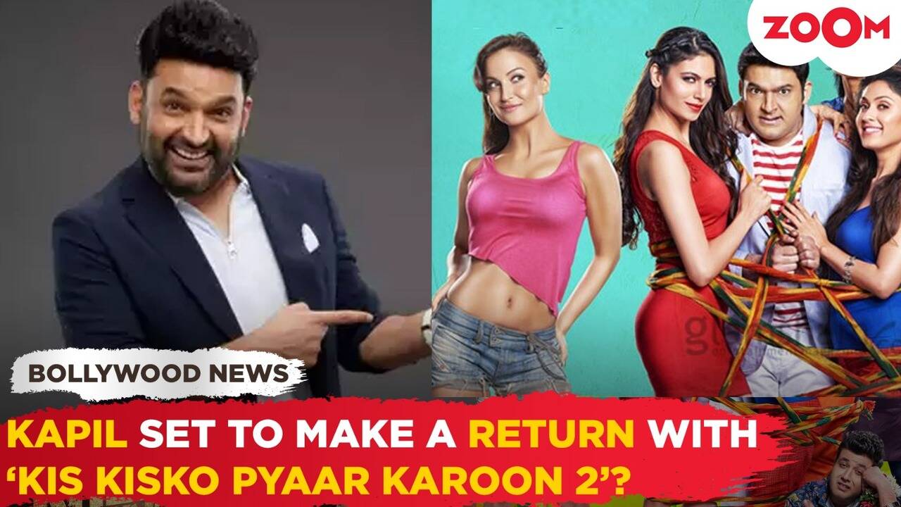 Kapil Sharma to make big-screen COMEBACK in 'Kis Kisko Pyaar Karoon 2 ...
