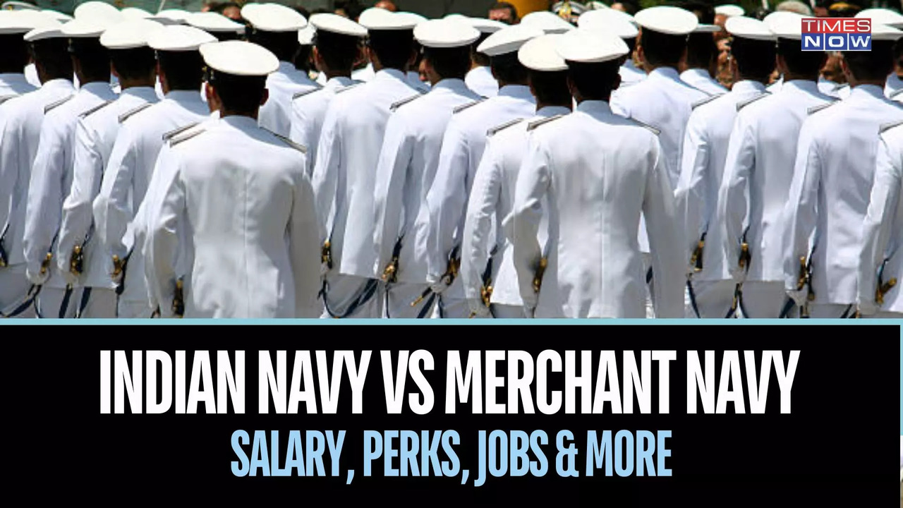 Indian Navy vs Merchant Navy: Key Differences, Job Profile, Pay Scale ...