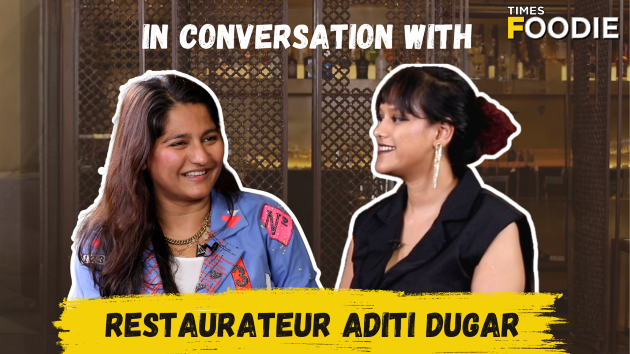 In conversation with restaurateur Aditi Dugar | Times Now