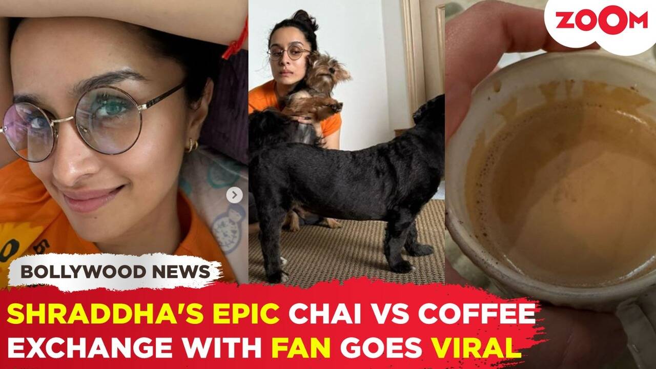 Stree 2 actress Shraddha Kapoor's CUTE chai VS coffee banter on social ...
