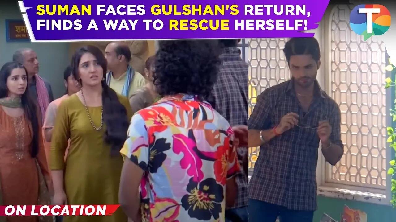 Suman Indori Update: Gulshan's COMEBACK causes TROUBLE for Suman; here's how she Escaped ...