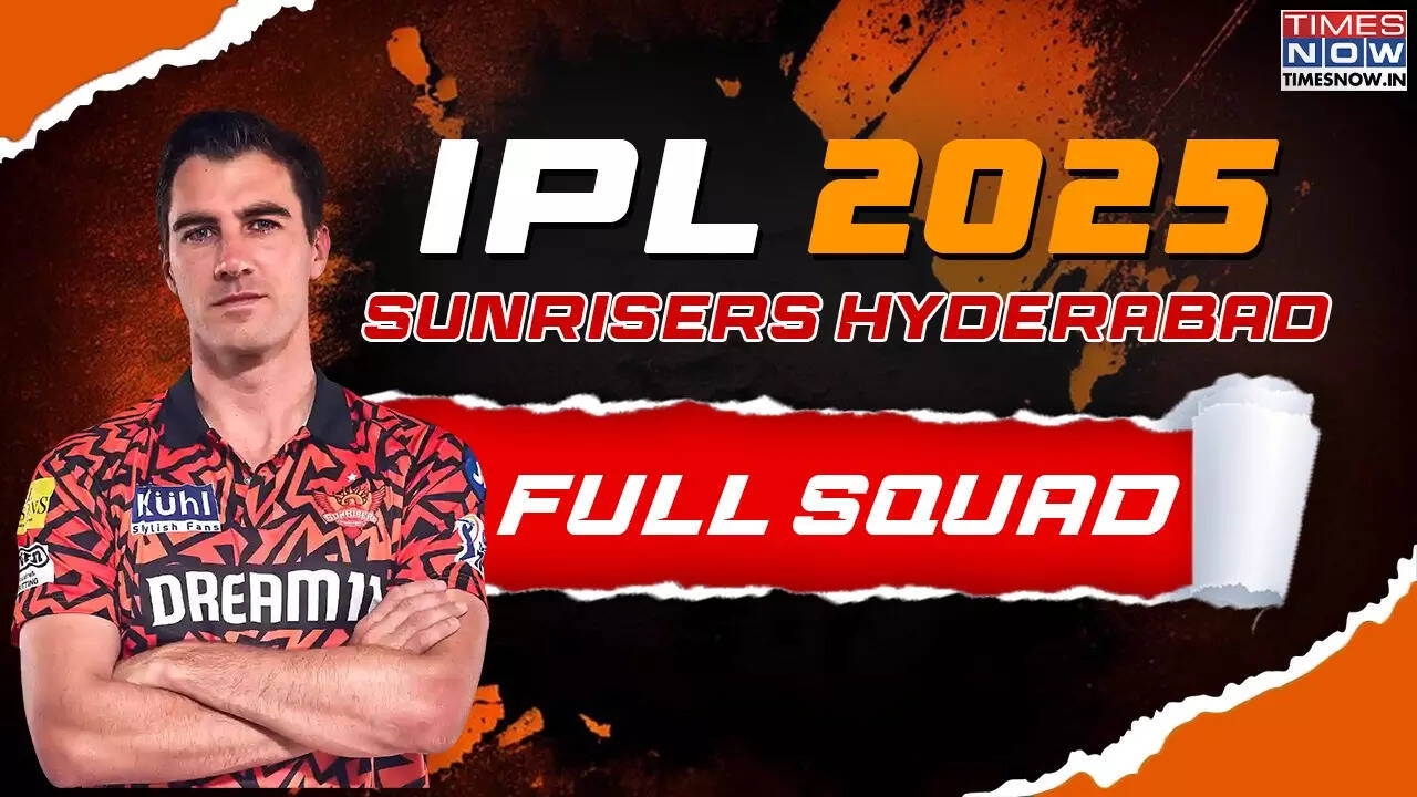 Sunrisers Hyderabad Squad 2025 IPL Auction: Full List Of Players Bought By SRH | Times Now