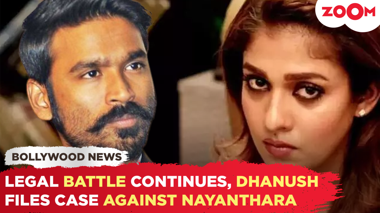Legal battle continues over 'Naanum Rowdy Dhaan' footage, Dhanush files case against Nayanthara ...