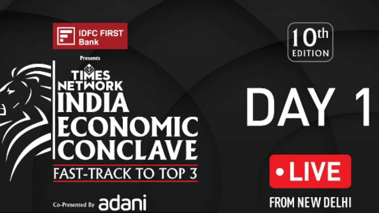 Times Network India Economic Conclave 2024: Day 1 LIVE Streaming ...