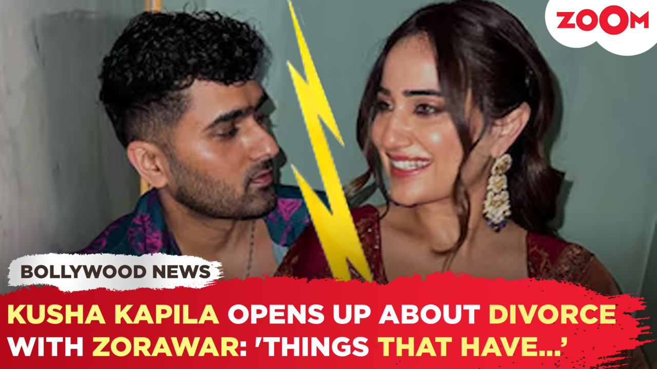Kusha Kapila opens up about divorce with Zorawar Ahluwalia: 'Things that have happened to me ...