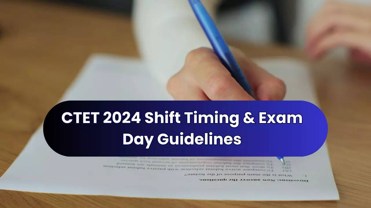 CTET 2024 Exam Begins, Check Paper 1 & 2 Shift Timings, Things Prohibited in Exam Hall | Times Now