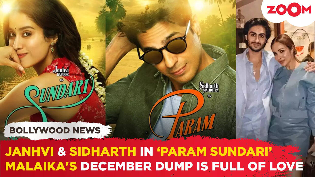 Janhvi Kapoor & Sidharth Malhotra UNITE for 'Param Sundari' | Malaika Arora's DECEMBERING ...