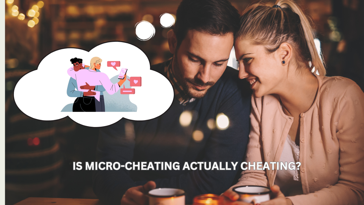 When Does Micro-cheating Become Actual Cheating? | Times Now