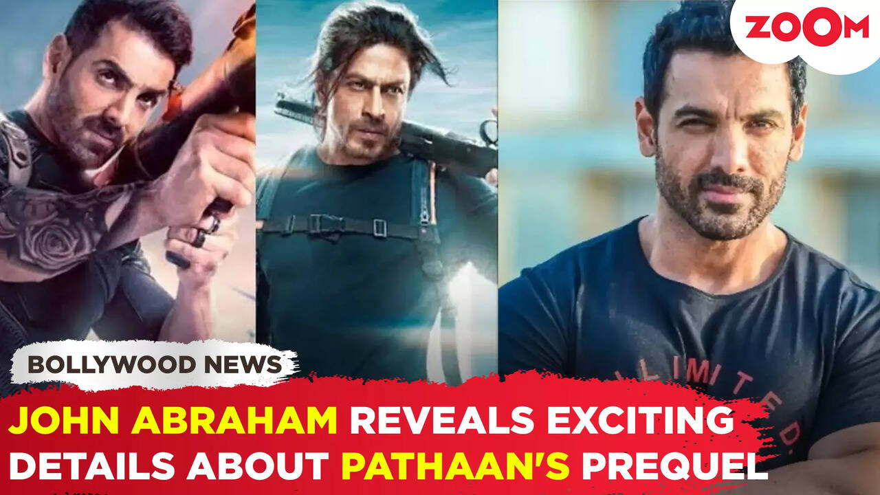 John Abraham drops MAJOR UPDATE on SRK-led Pathaan's prequel FOCUSED on ...