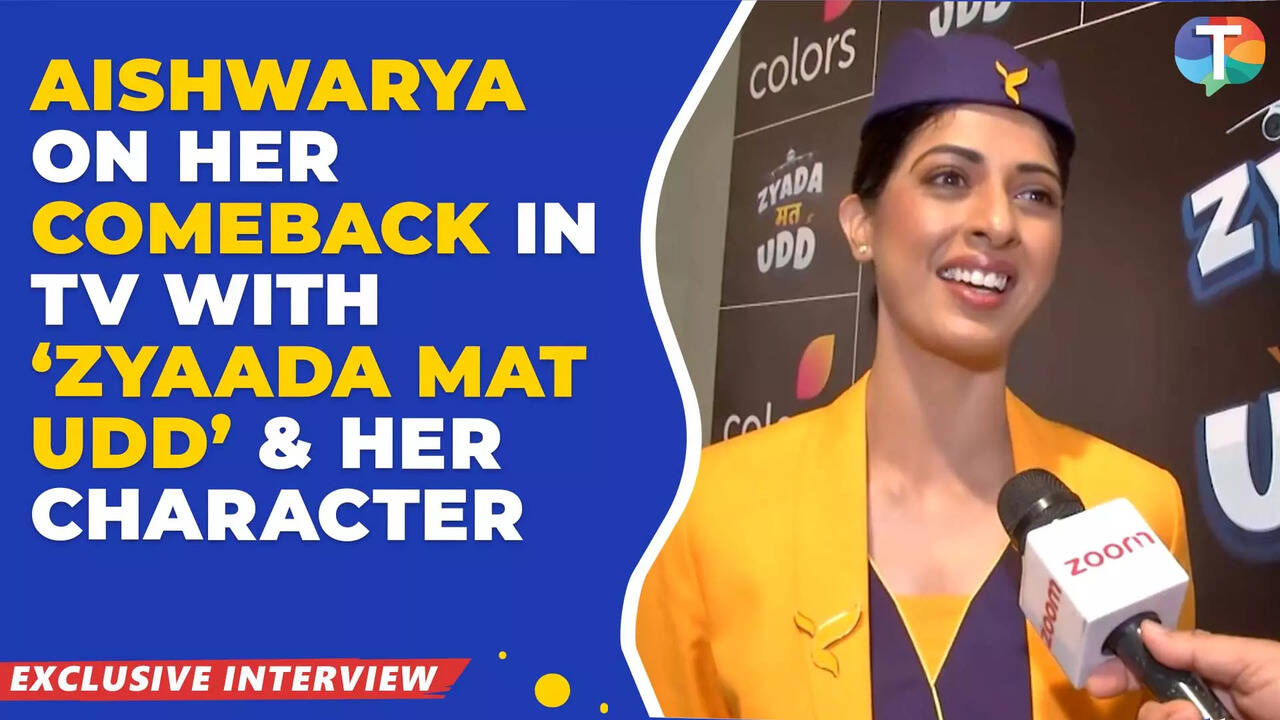 Aishwarya Sakhuja returns to TV with 'Zyada Mat Udd' & reveals why she ...