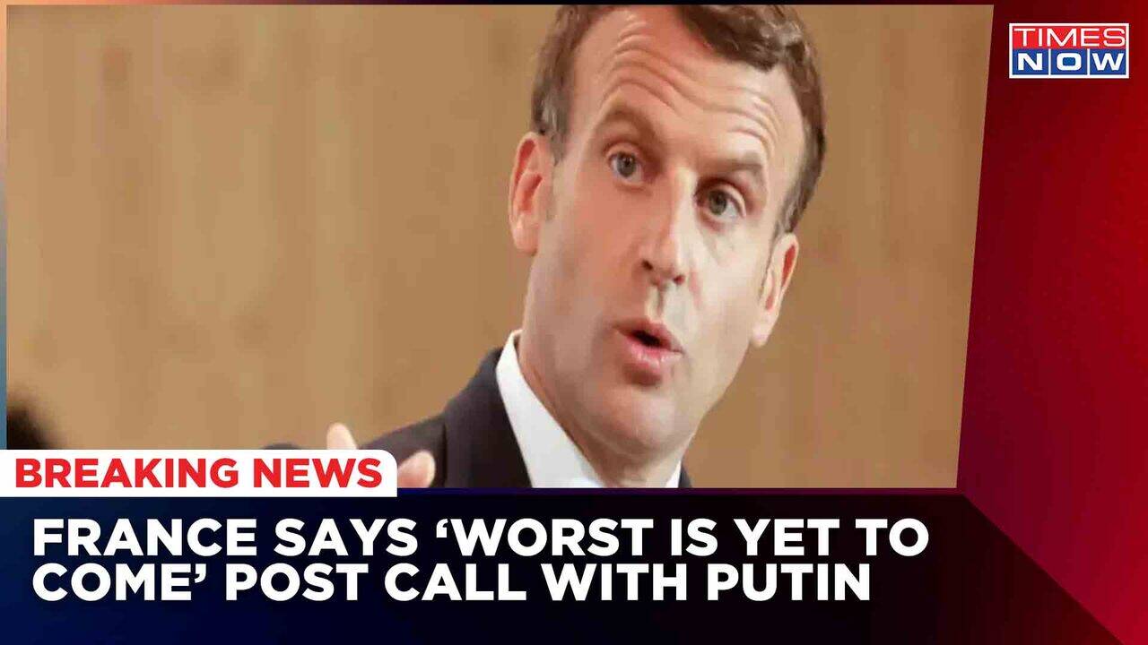 French President Macron Says 'The Worst Is Yet To Come,' After Phone ...