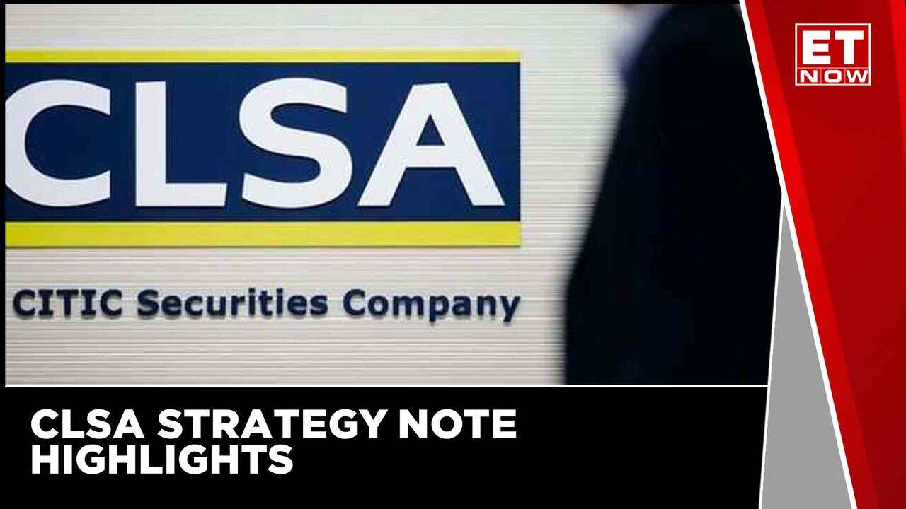 CLSA Strategy Note Highlights | Looking For Opportunities Amidst ...