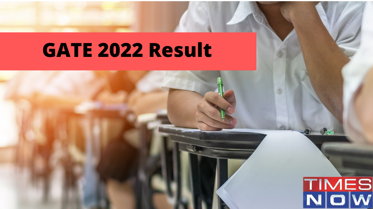 GATE 2022 Result Live: IIT Kharagpur GATE Exam result on gate.iitkgp.ac ...