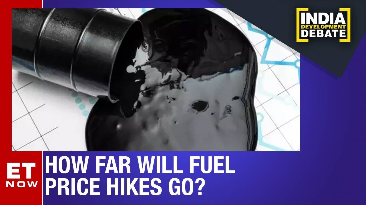 Fuel Hikes Are Back: Brace For Inflation | India Development Debate ...