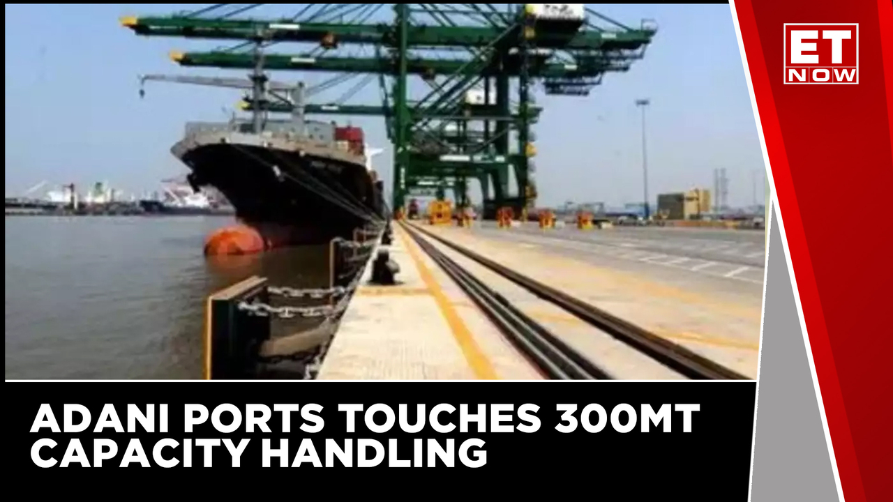 Adani Ports Touches 300MT Capacity Handling | Times Now