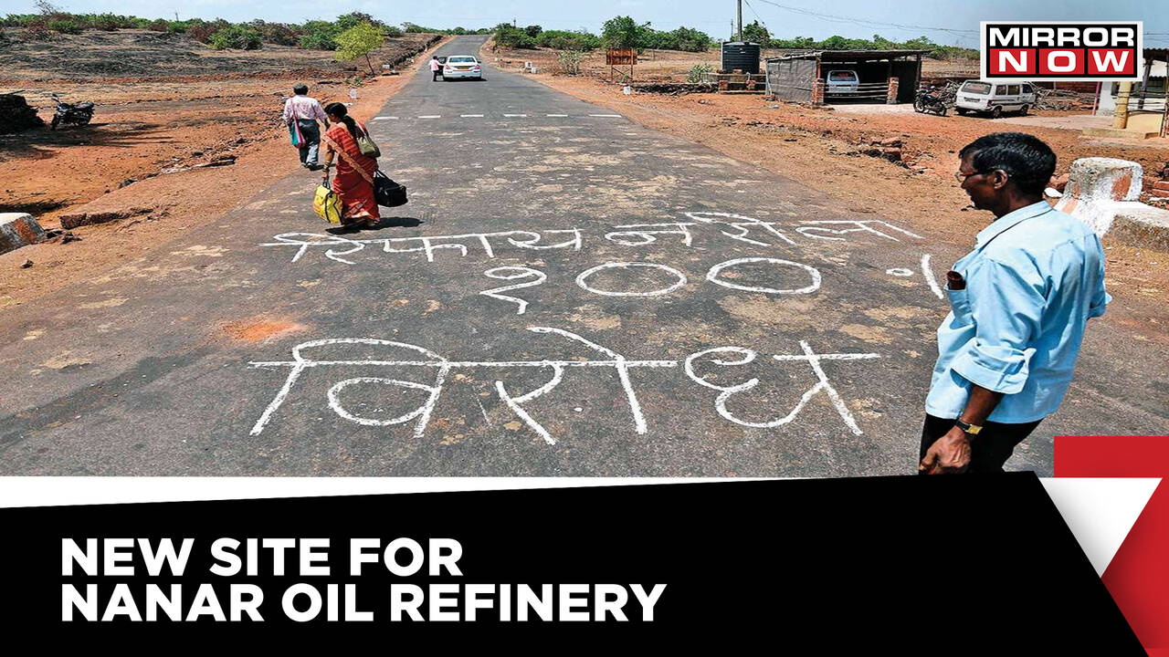 Nanar Oil Refinery Project | Alternate Site Chosen By Shiv Sena For Oil ...