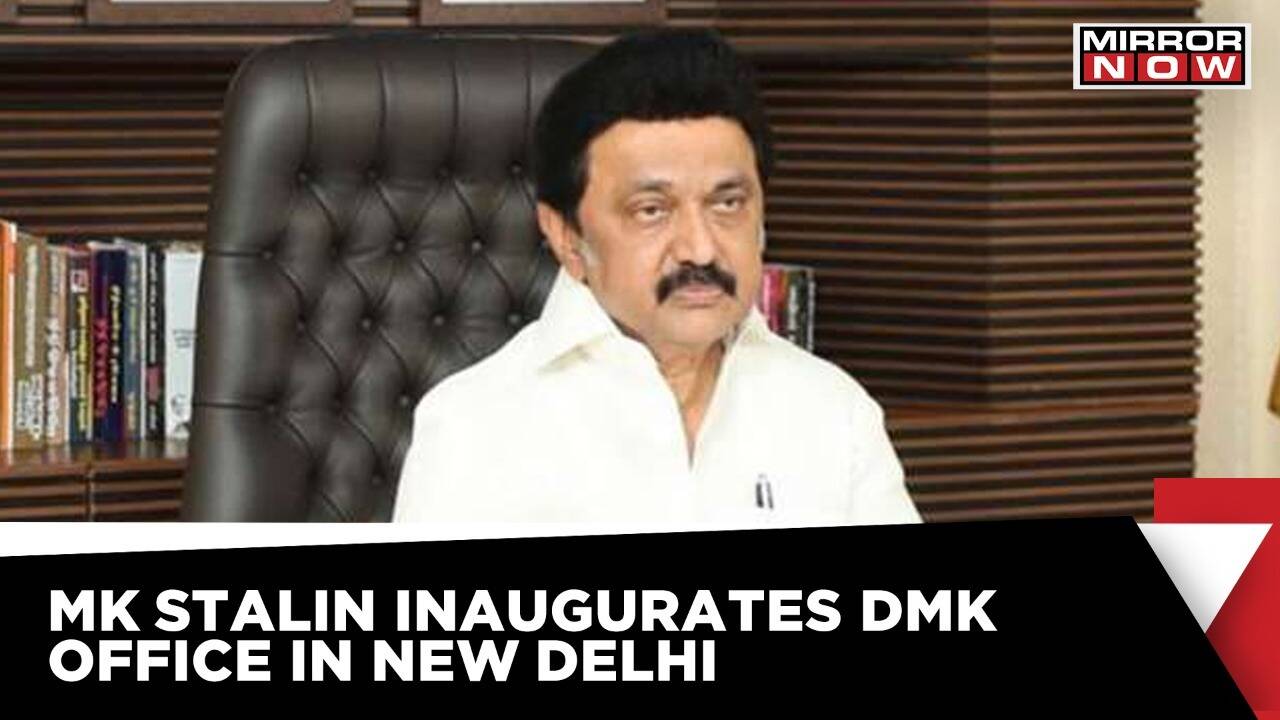 MK Stalin Inaugurates DMK Office In New Delhi | Latest News | Political ...