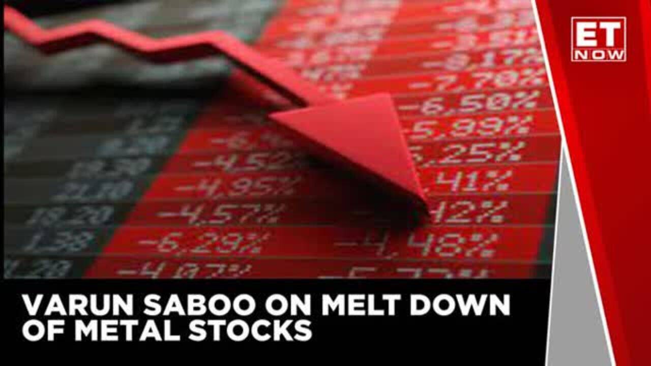 Varun Saboo Weighs In On The Metldown Of Metal Stocks | ET Now News ...