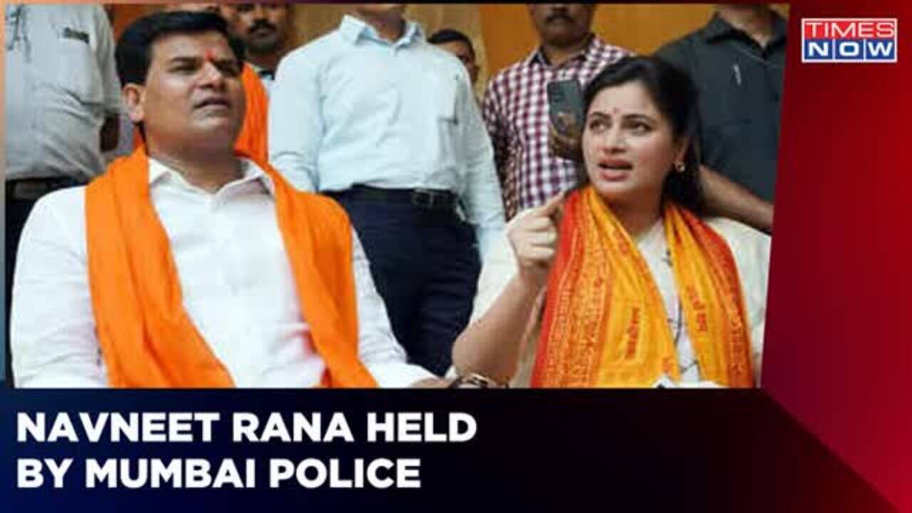 Navneet Rana And Husband Held By Mumbai Police After Hanuman Chalisa Row | Times Now News ...