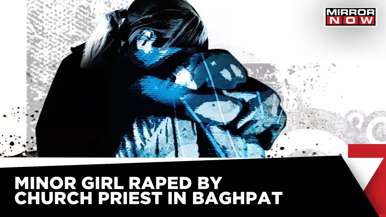 Uttar Pradesh Rape Case: 11-Year-Old Girl Raped By A Church Priest In ...
