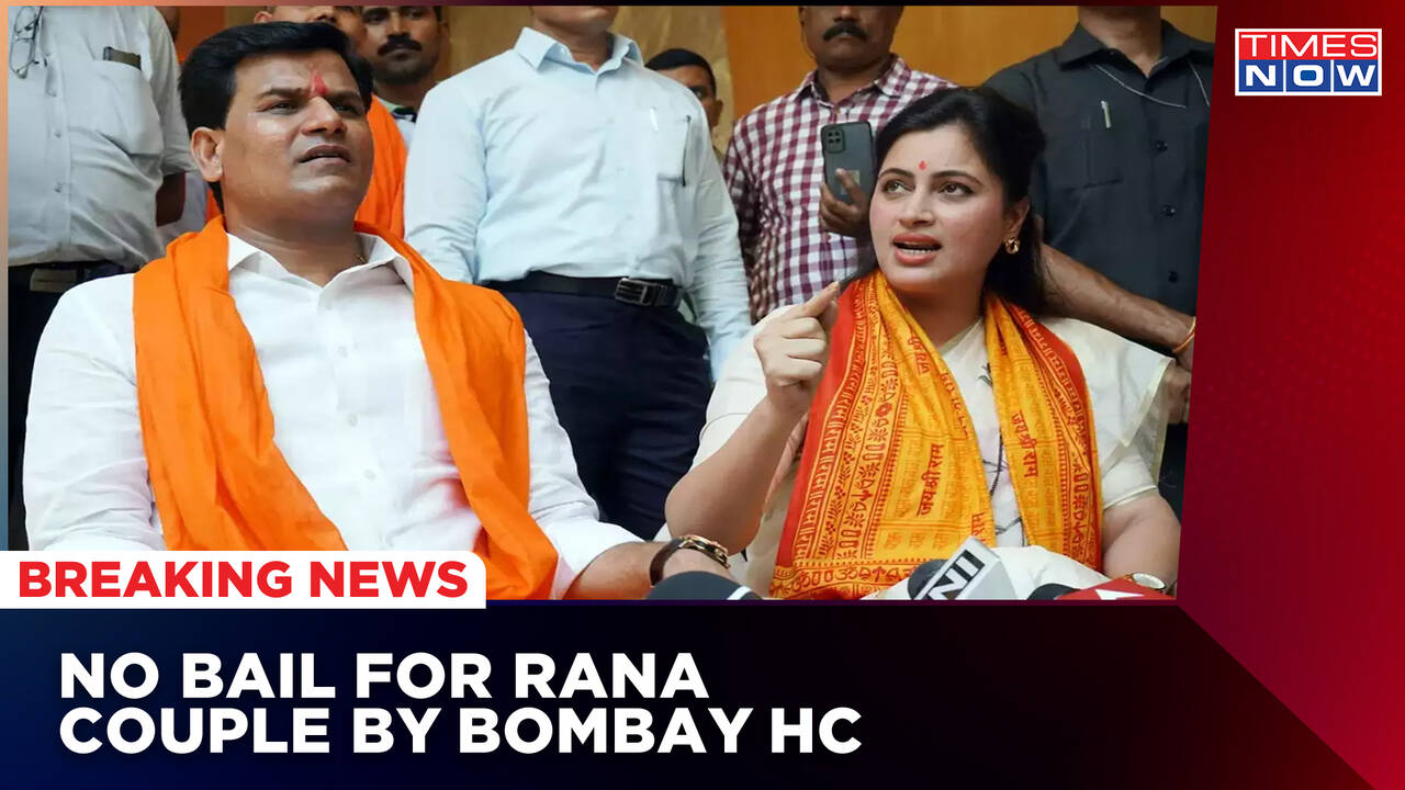 Hanuman Chalisa Row | Bombay High Court Refused Bail To Rana Couple; Sessions Court To Hear ...