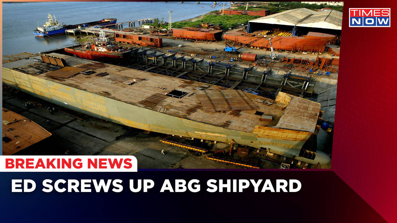 Money Laundering Case: ED Raids Multiple Premises Of ABG Shipyard Ltd. | English News | Times Now