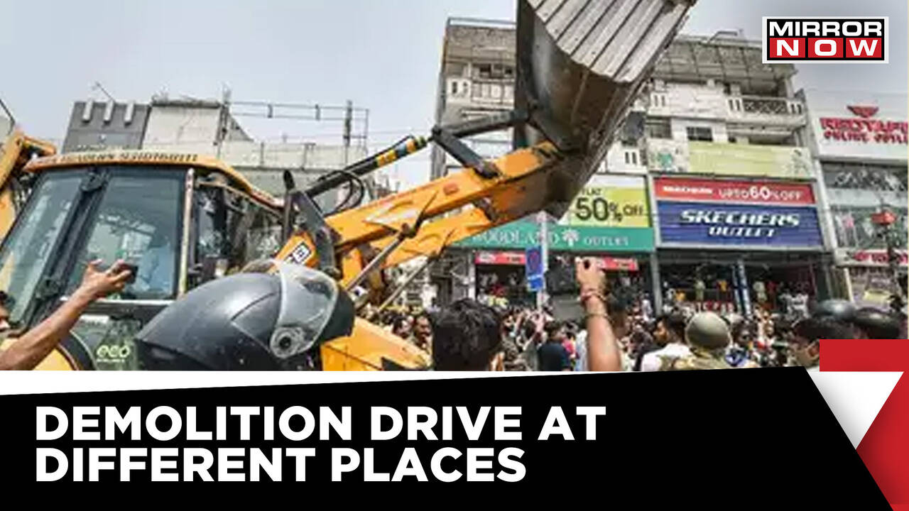 Demolition Drive At Shaheen & Jahangirpuri; 250 Houses Destroyed In ...