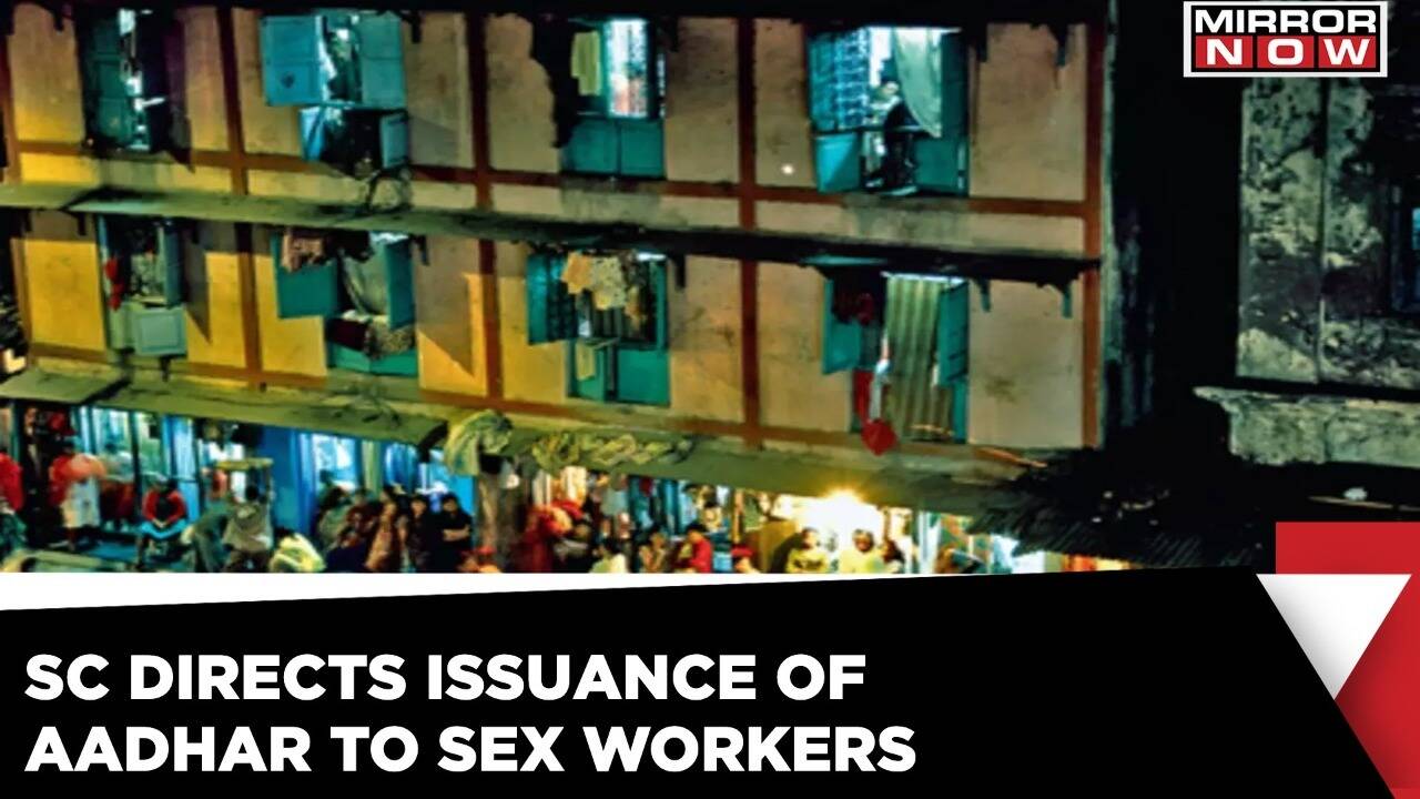 Issuance Of Aadhaar Cards To Sex Workers Based On Proforma Certificate